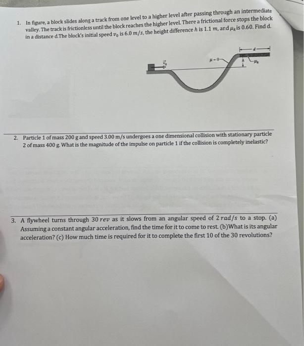Solved 1. In figure, a block slides along a track from one | Chegg.com