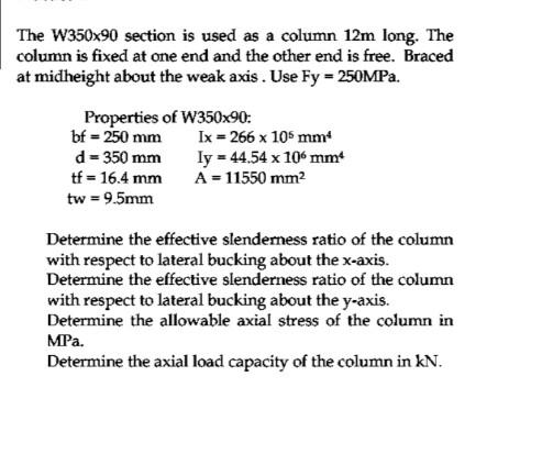 Solved The W350x90 section is used as a column 12m long. The | Chegg.com