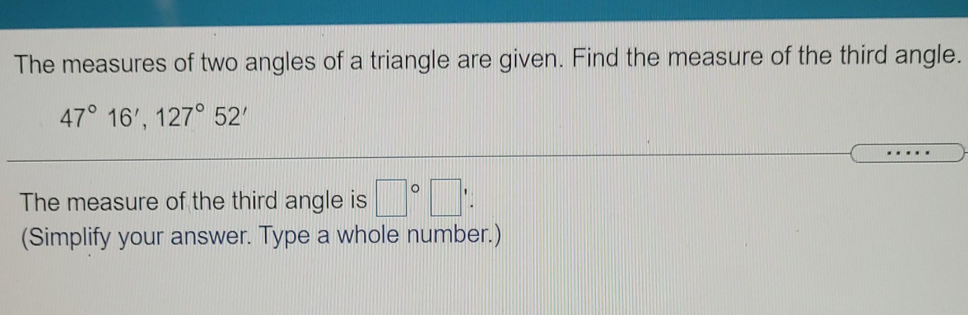 Solved The measures of two angles of a triangle are given. | Chegg.com
