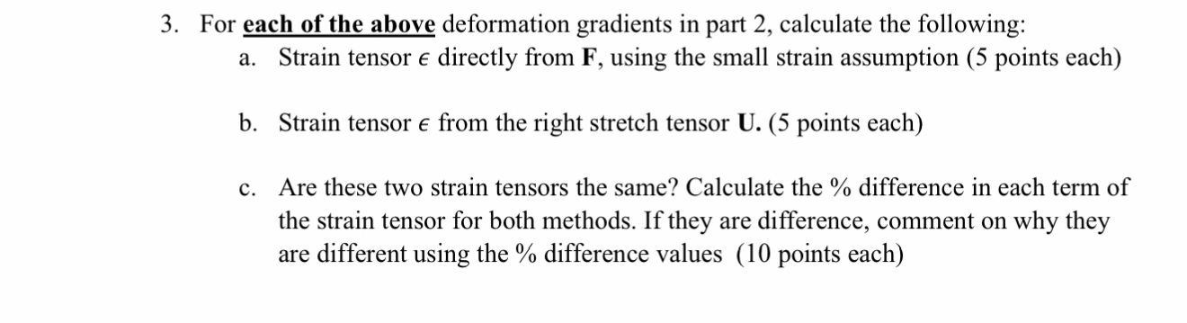 Solved For each of the above deformation gradients in part | Chegg.com