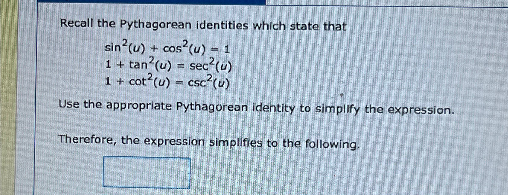 Solved Recall the Pythagorean identities which state | Chegg.com
