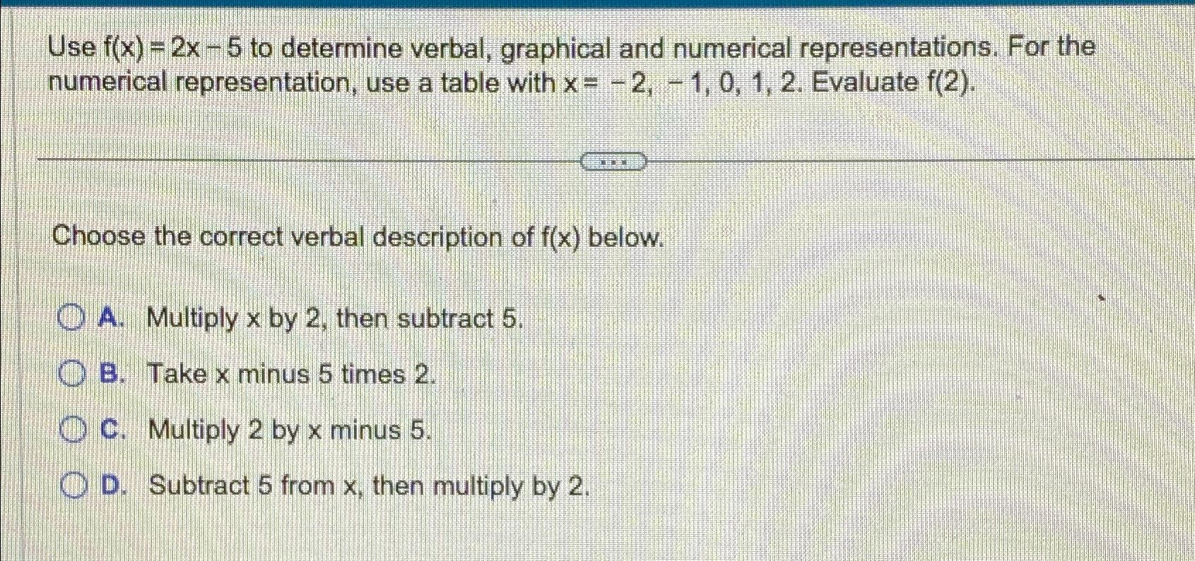 Solved Use f(x)=2x-5 ﻿to determine verbal, graphical and | Chegg.com