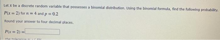 Solved Let x be a discrete random variable that possesses a | Chegg.com