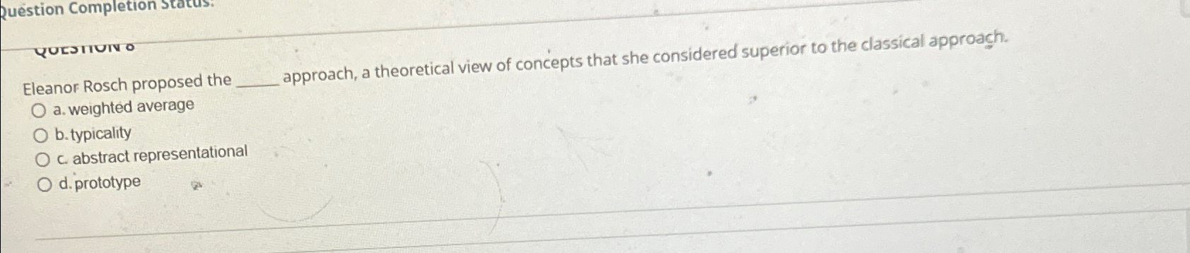 Solved Eleanor Rosch proposed the approach, a theoretical | Chegg.com