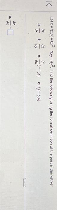 Solved Let z=f(x,y)=6x2−9xy+4y2. Find the following using | Chegg.com