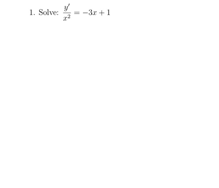 Solved 1. Solve: =-3x + 1 | Chegg.com