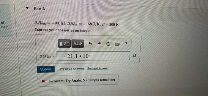 Solved In addition, predict under what temperatures (all | Chegg.com