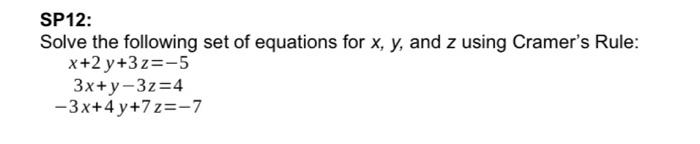 Solved MUST BE DONE IN PYTHONcramers rule problem from HWK#7 | Chegg.com