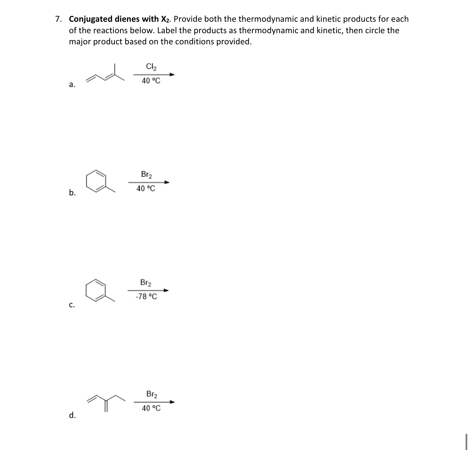 Solved 7. ﻿Conjugated dienes with \( \mathbf{X}_{2} \). | Chegg.com