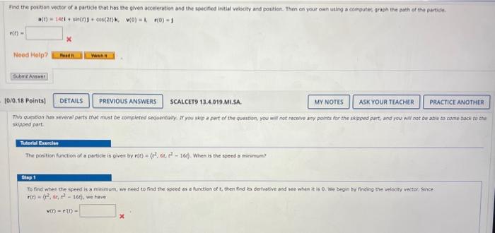 Solved a(t)=14ti+sin(t)j+cos(2t)K,v(0)=1,r(θ)=1 X SCALCET9 | Chegg.com