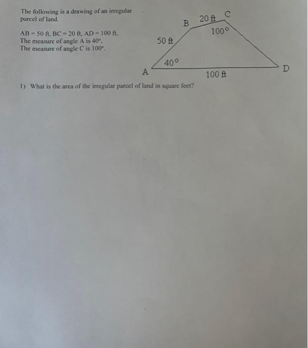 Solved The following is a drawing of an irregular parcel of | Chegg.com