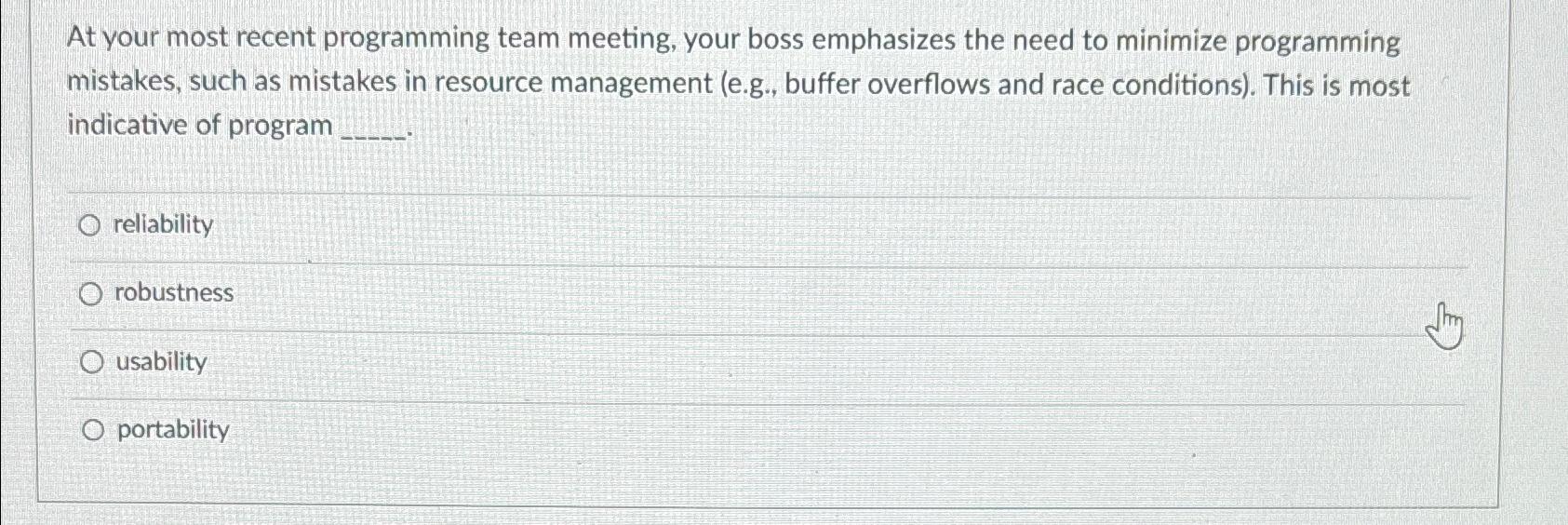 Solved At your most recent programming team meeting, your | Chegg.com