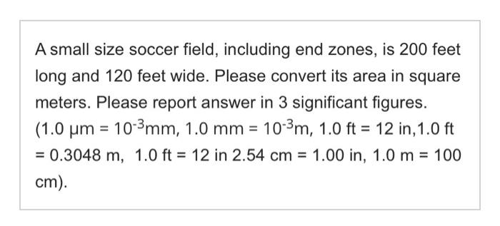 Solved A small size soccer field, including end zones, is | Chegg.com