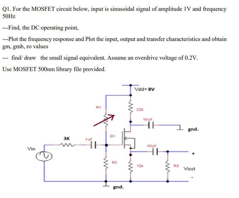 Solved Q1. ﻿For the MOSFET circuit below, input is | Chegg.com