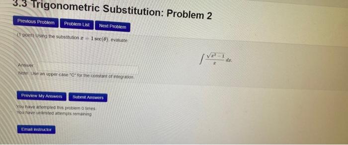 Solved 3.3 Trigonometric Substitution: Problem 2 (1 point) | Chegg.com