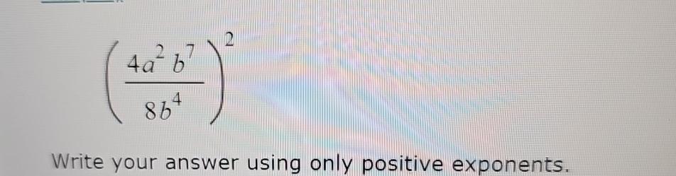Solved (4a2b78b4)2Write your answer using only positive | Chegg.com