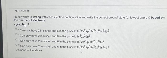 Solved QUESTION 28 Identify what is wrong with each electron | Chegg.com