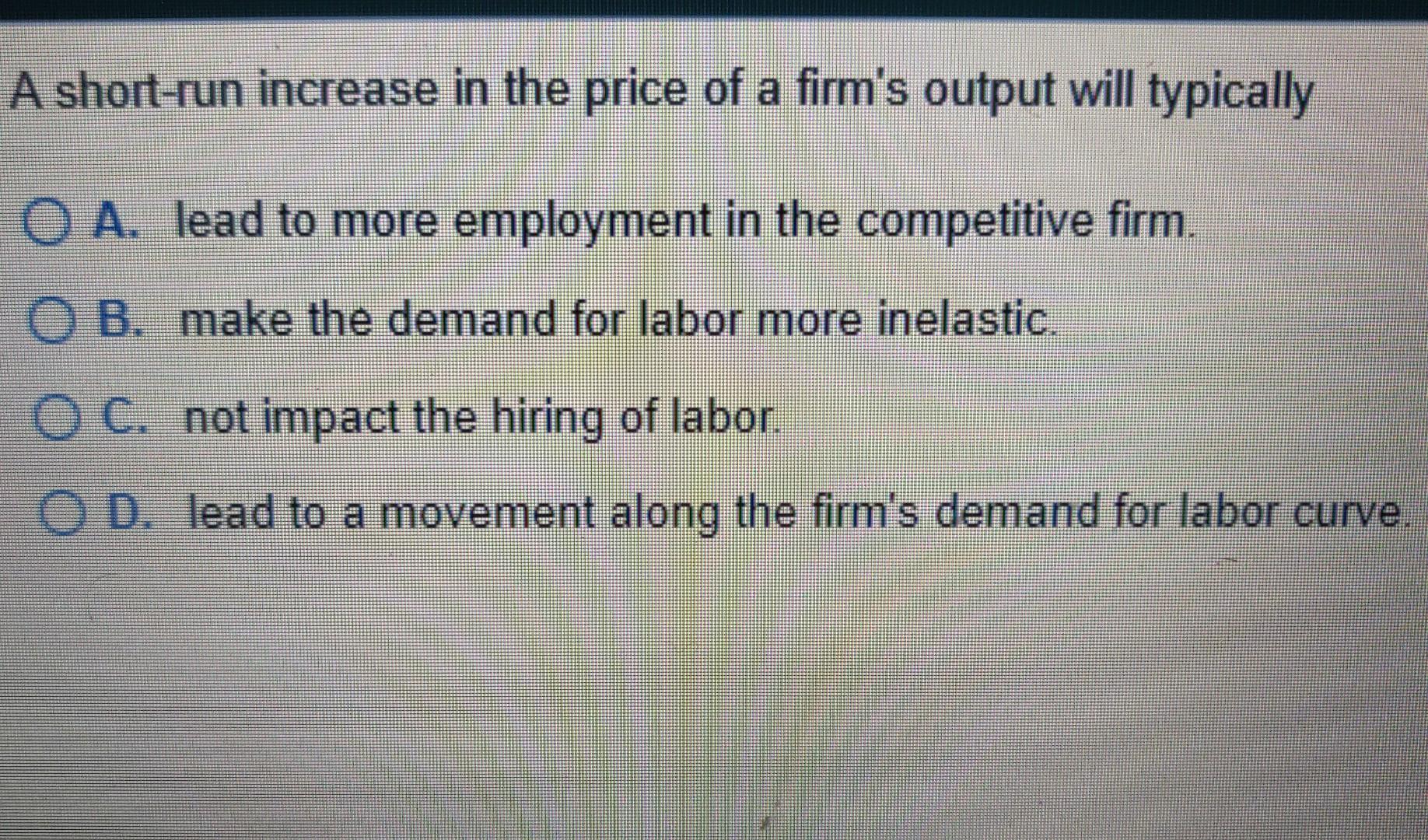 Solved A short-run increase in the price of a firm's output | Chegg.com