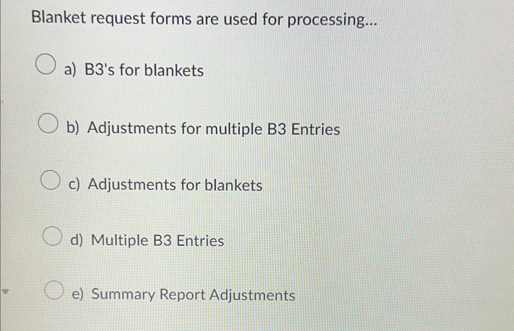 Solved Blanket request forms are used for processing...a) | Chegg.com