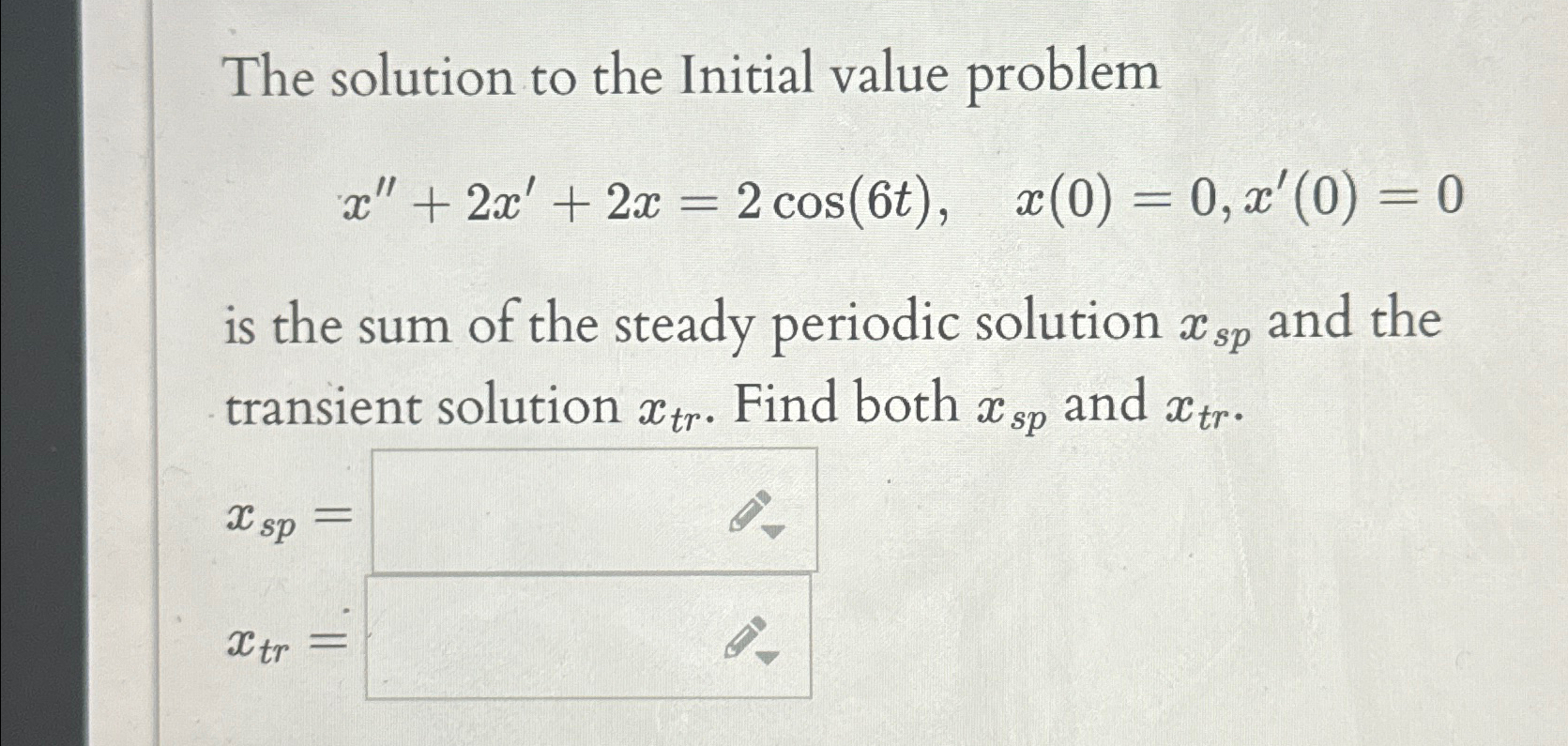 Solved The solution to the Initial value | Chegg.com