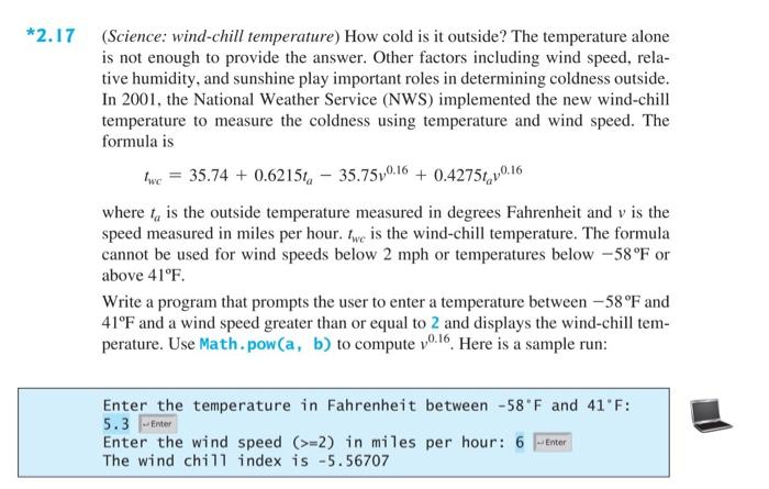 Solved *2.17 (Science: wind-chill temperature) How cold is | Chegg.com