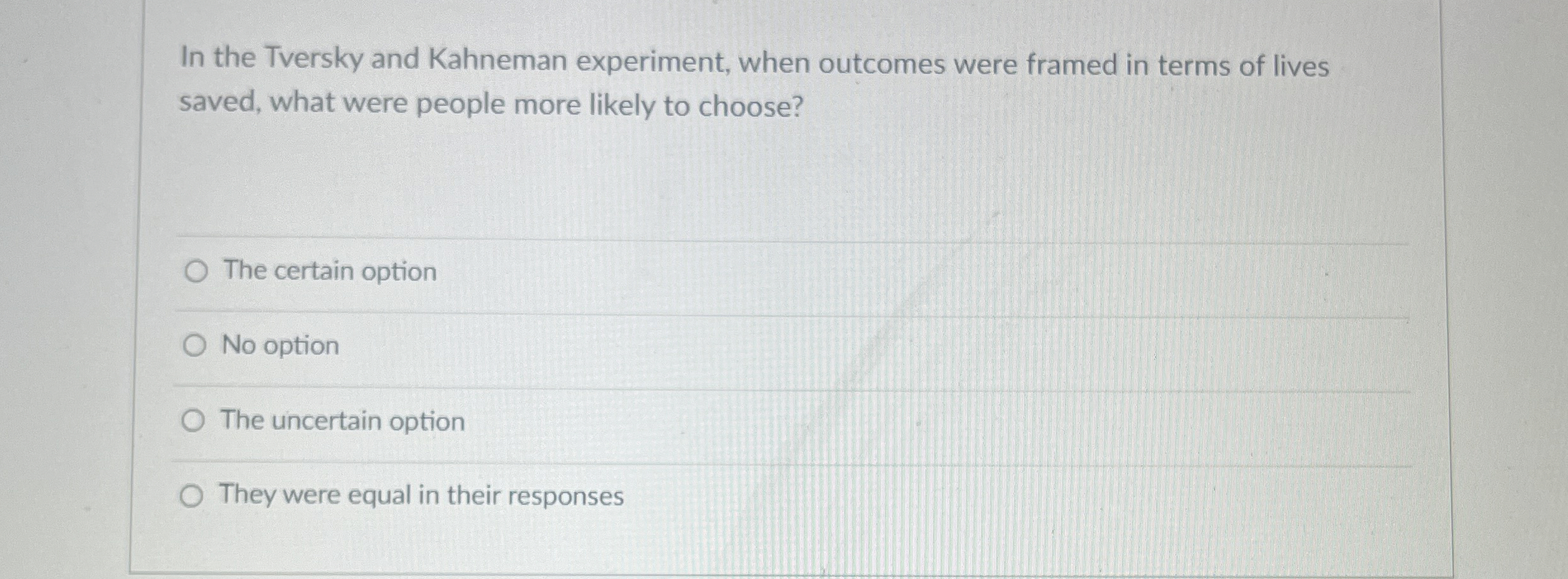 Solved In the Tversky and Kahneman experiment, when outcomes | Chegg.com