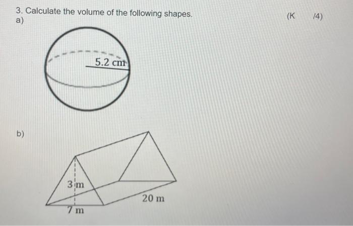 Solved 3. Calculate the volume of the following shapes. a) | Chegg.com