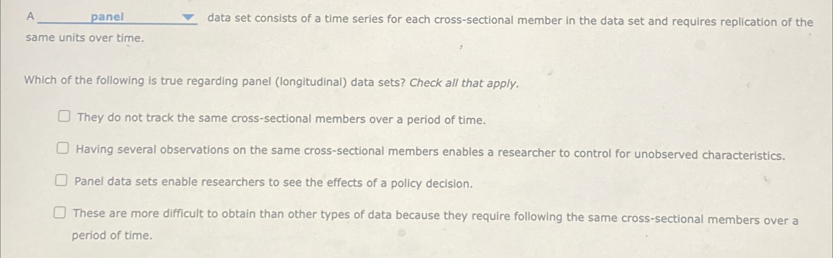 Solved A panel data set consists of a time series for each | Chegg.com
