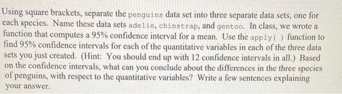 Solved In the palmerpenguins package is a data set called | Chegg.com