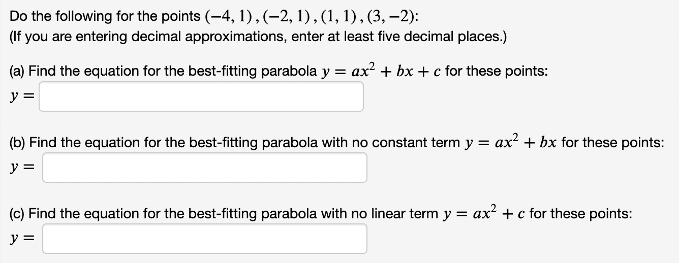 Solved (a) Find the equation for the best-fitting parabola | Chegg.com