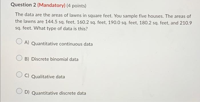 Solved Question 2 (Mandatory) (4 points) The data are the | Chegg.com