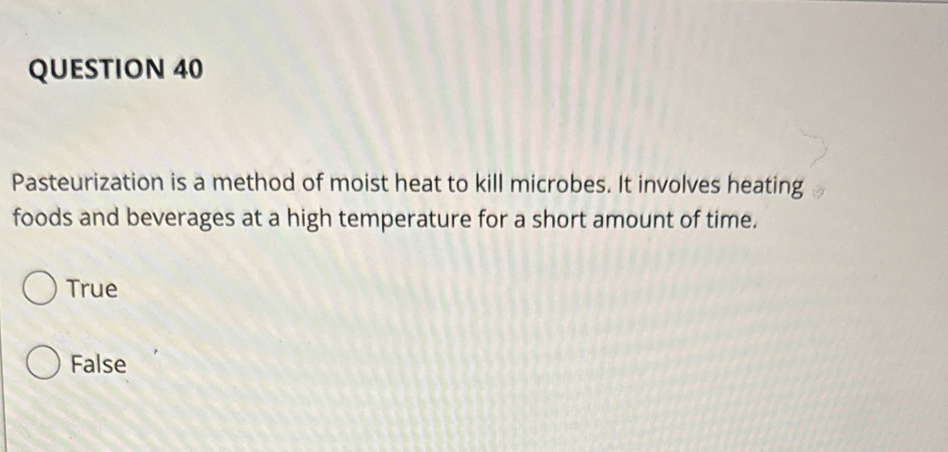 Solved Pasteurization is a method of moist heat to kill | Chegg.com