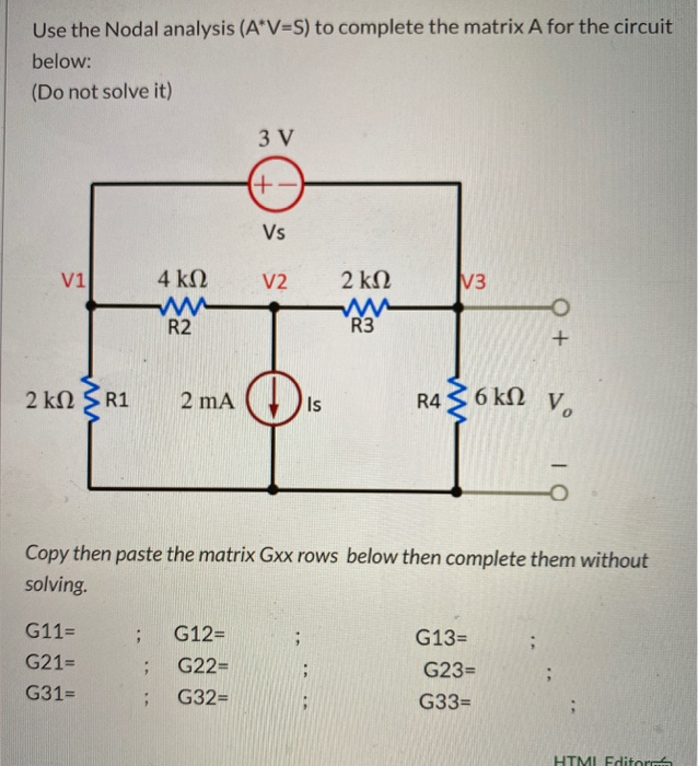Solved Use the Nodal analysis (A*V=S) to complete the matrix | Chegg.com