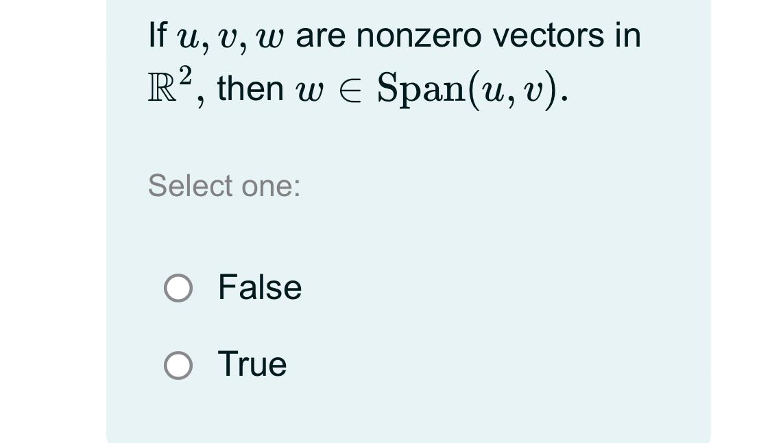 Solved If u,v,w ﻿are nonzero vectors in R2, ﻿then | Chegg.com