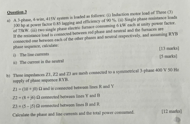 Solved Question 3a) ﻿A 3-phase, 4-wire, 415V ﻿system is | Chegg.com