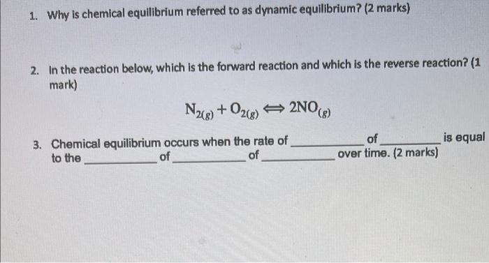 Solved 1. Why is chemical equilibrium referred to as dynamic | Chegg.com
