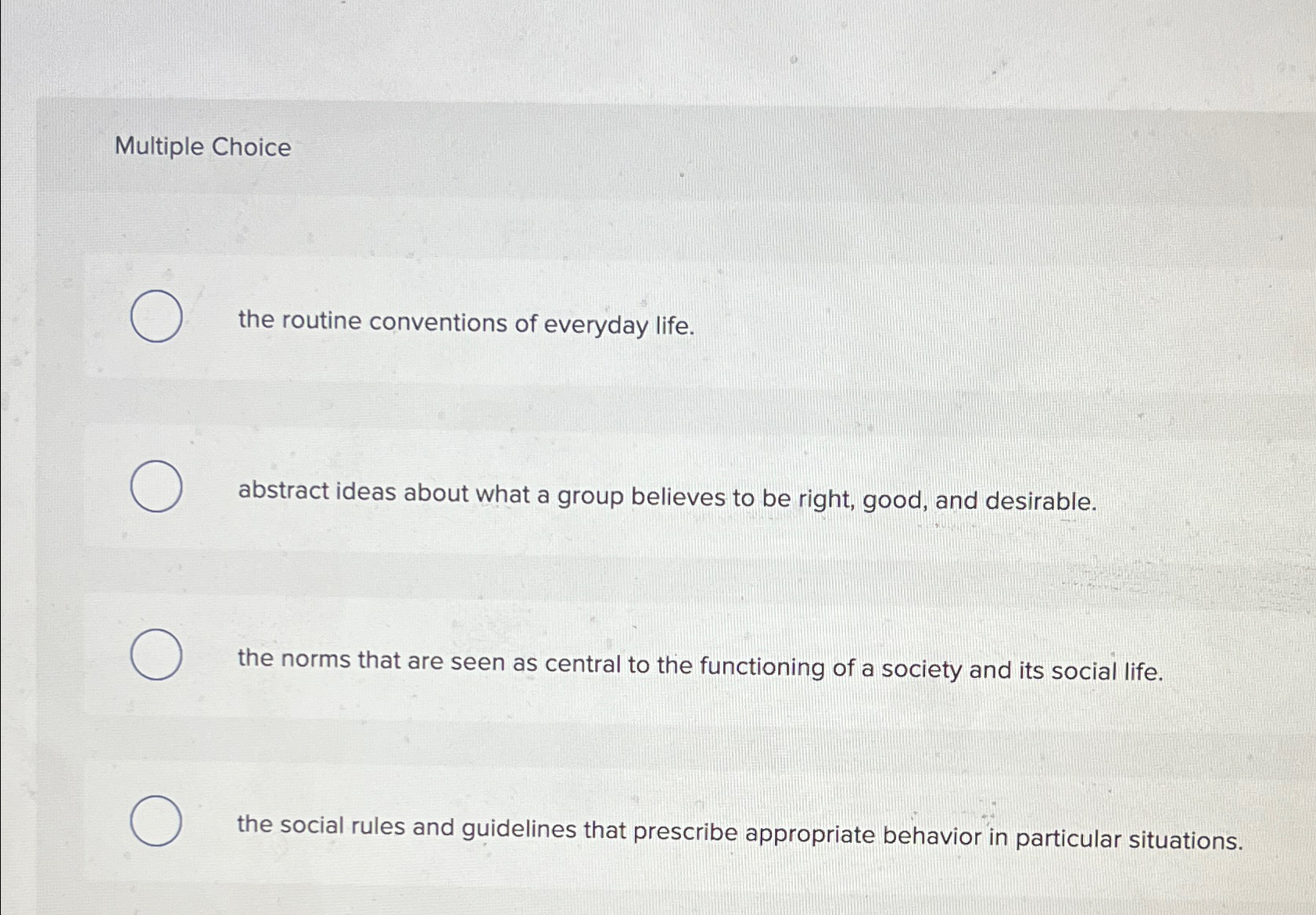 Solved Multiple Choicethe routine conventions of everyday | Chegg.com