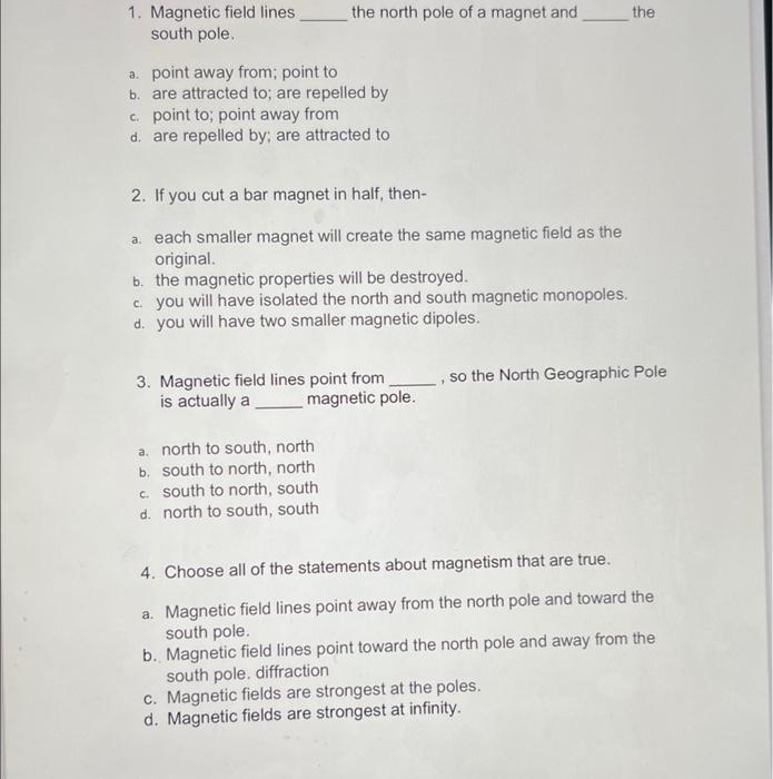 Solved 1. Magnetic field lines the north pole of a magnet | Chegg.com