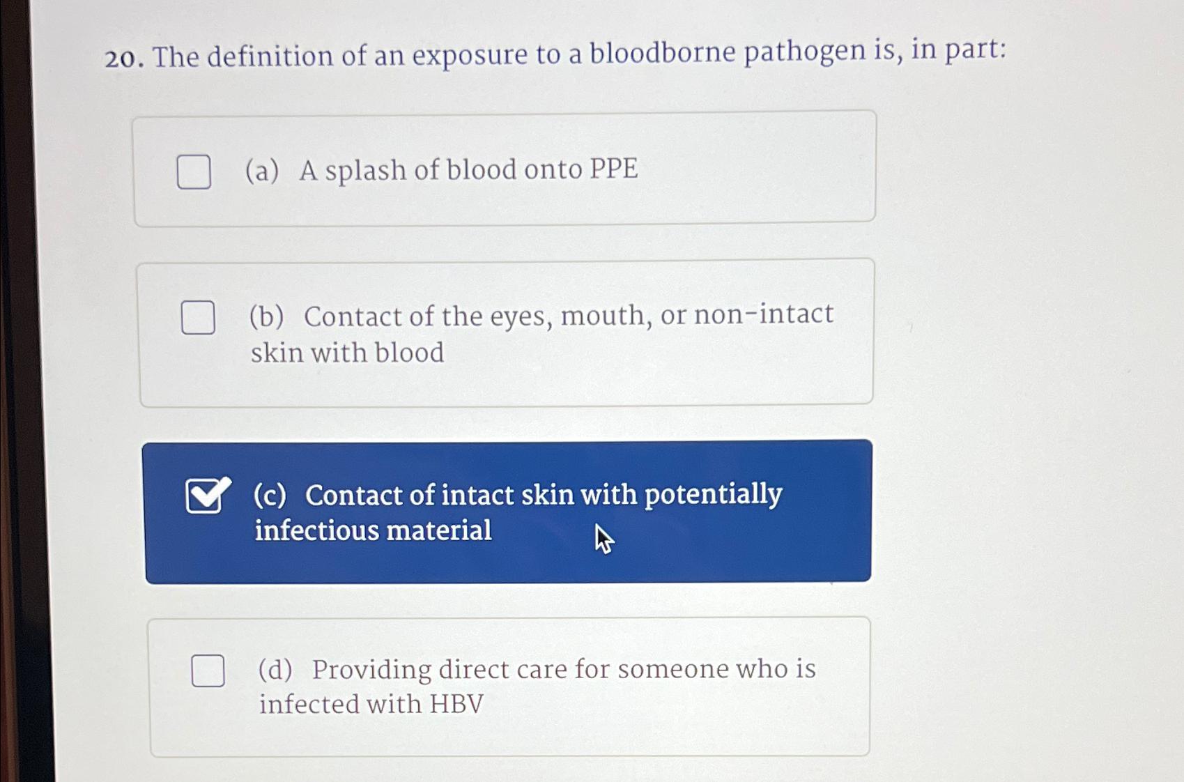 Solved The definition of an exposure to a bloodborne | Chegg.com