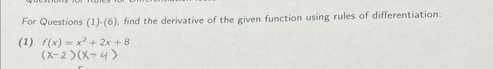Solved For Questions (1)-(6), ﻿find the derivative of the | Chegg.com