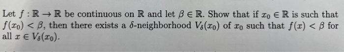 Solved Let f:R→R be continuous on R and let β∈R. Show that | Chegg.com