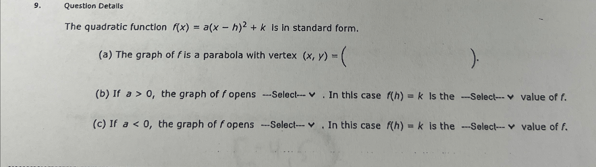 Solved Question DetallsThe quadratic function f(x)=a(x-h)2+k | Chegg.com