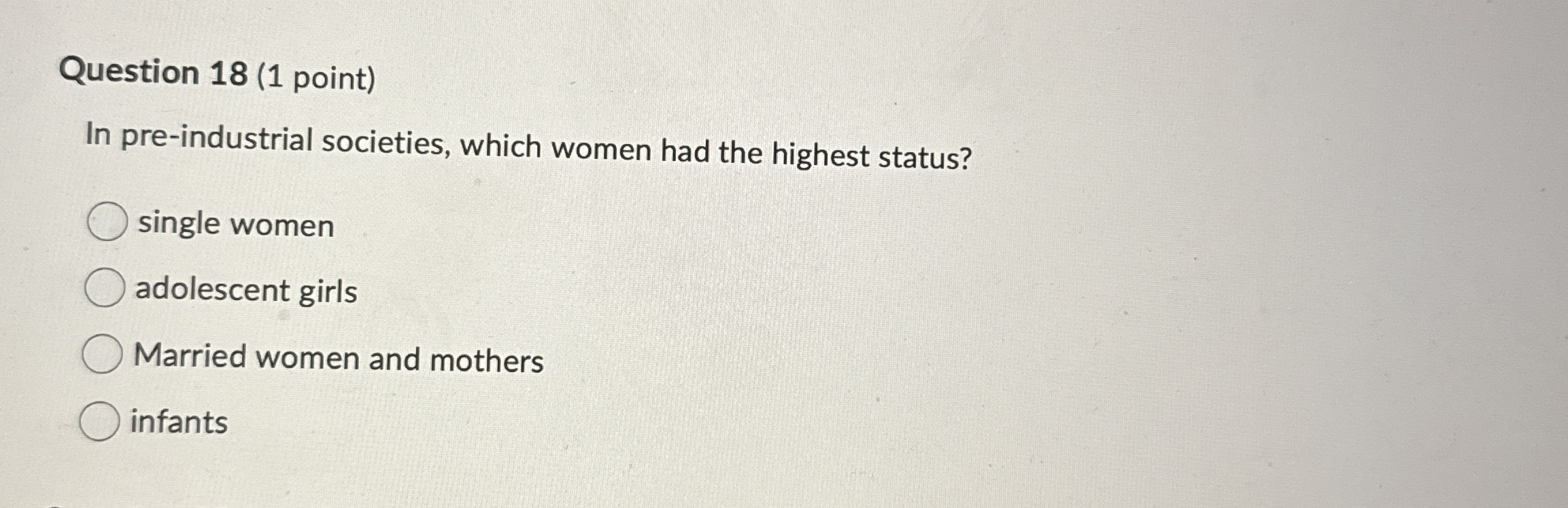 Solved Question 18 (1 ﻿point)In pre-industrial societies, | Chegg.com