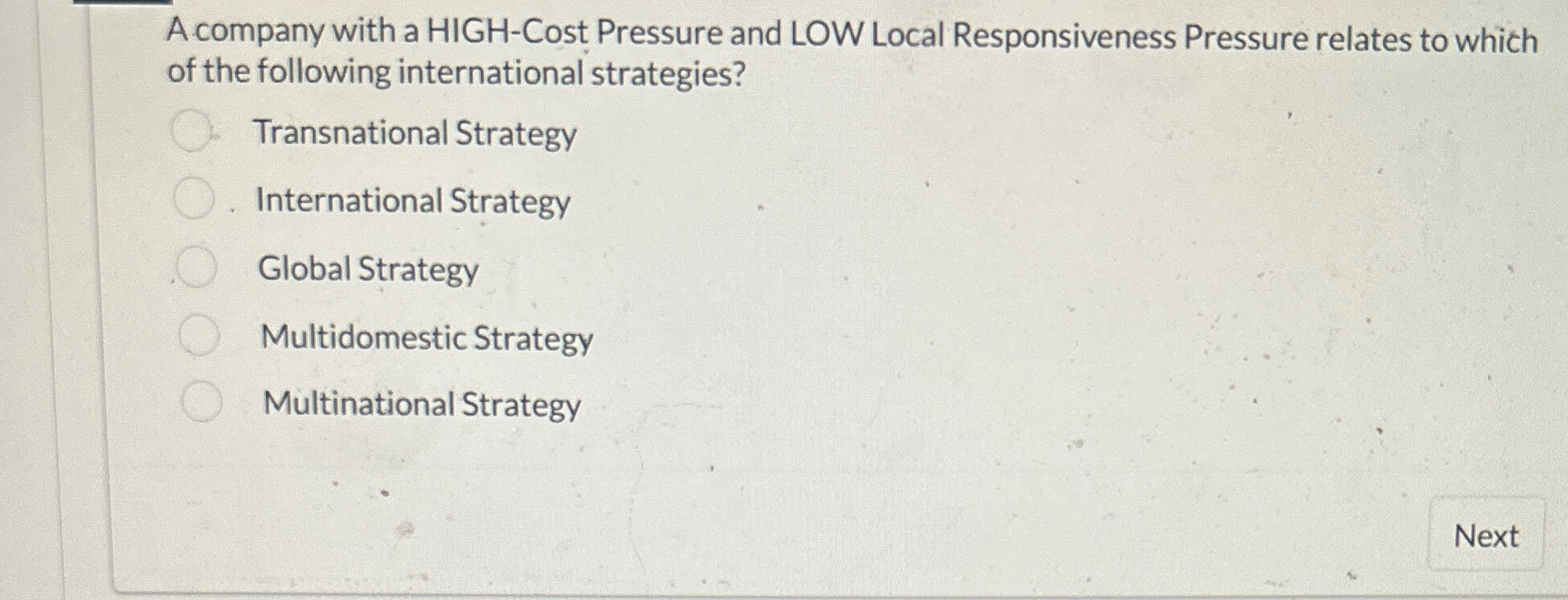 Solved A company with a HIGH-Cost Pressure and LOW Local | Chegg.com