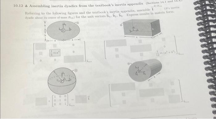 Solved 10.12 & Assembling inertia dyadics from the | Chegg.com