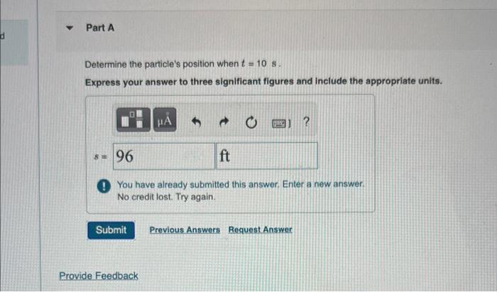 Solved A particle has an initial velocity of v0=16ft/s to | Chegg.com