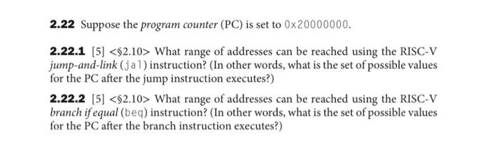 Solved 2.22 Suppose the program counter (PC) is set to | Chegg.com