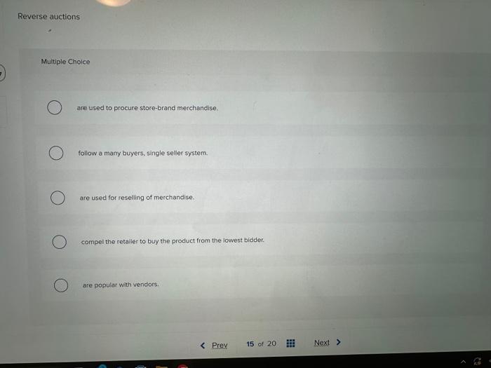 Solved Reverse auctions Multiple Choice are used to procure | Chegg.com