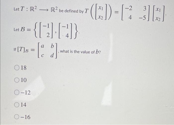 Solved Let T : R2 —— R2 be defined by T X1 -2 3 (6:1) = [1 | Chegg.com