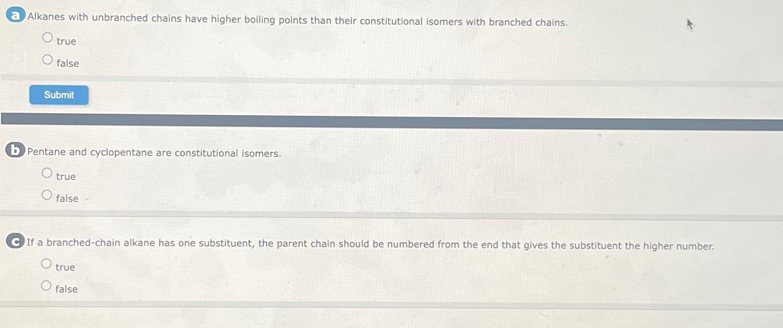Solved a Alkanes with unbranched chains have higher boiling | Chegg.com